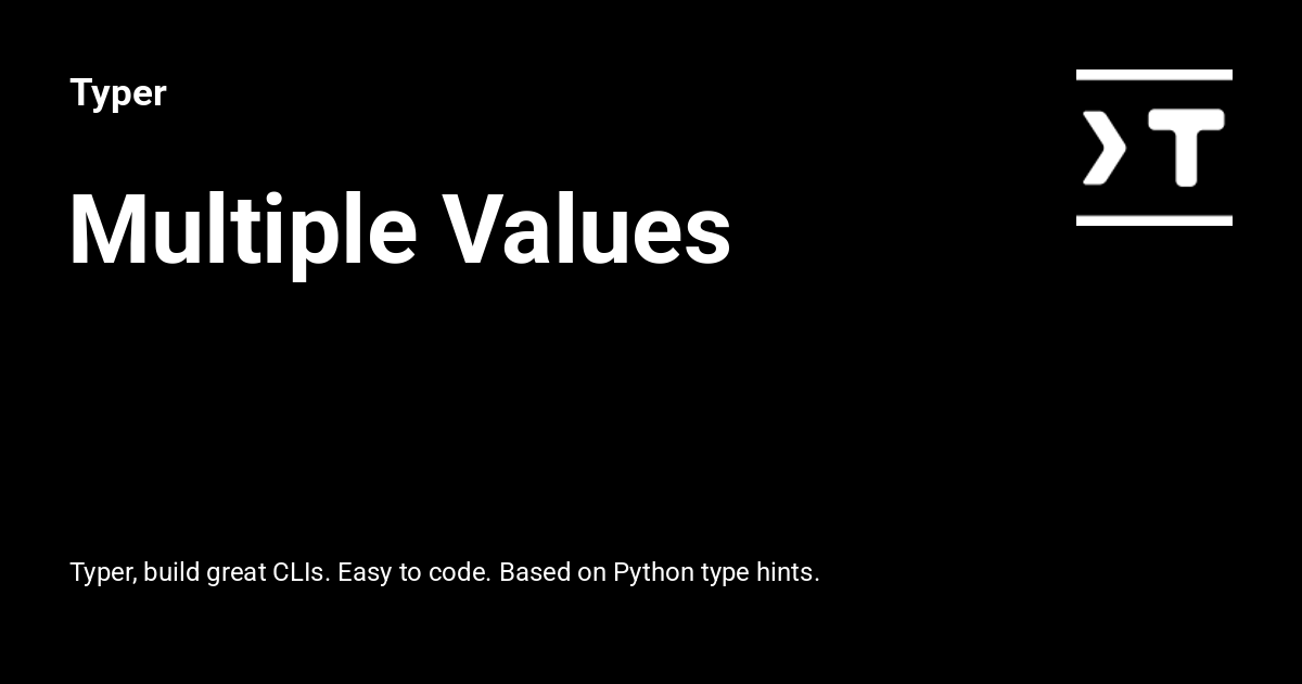 Multiple Values - Typer
